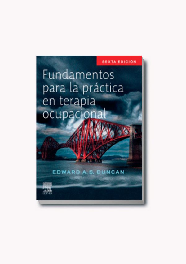 Fundamentos para la práctica en Terapia Ocupacional(6Ed) – Libreria Sánchez